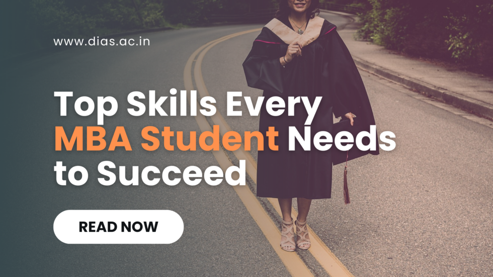 Top Skills Every MBA Student Needs to Succeed - DIAS