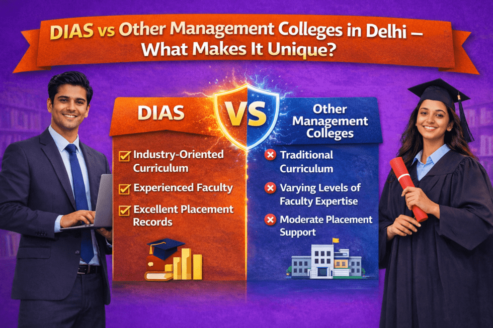 DIAS vs Other Management Colleges in Delhi